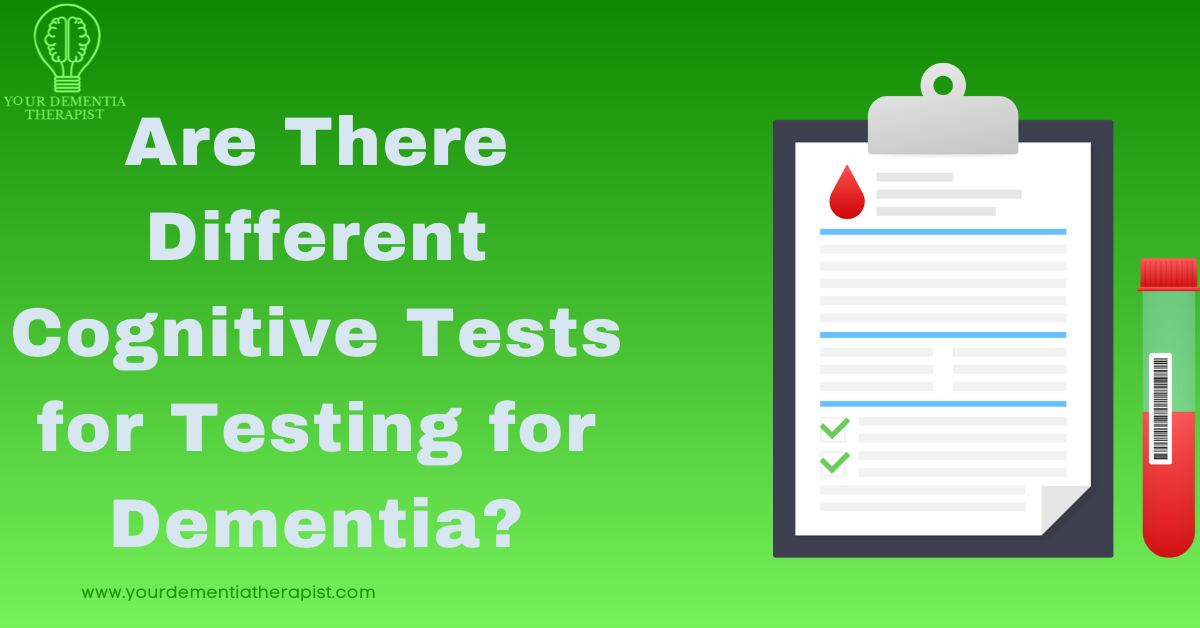 Cognitive Testing for Dementia | Your Dementia Therapist