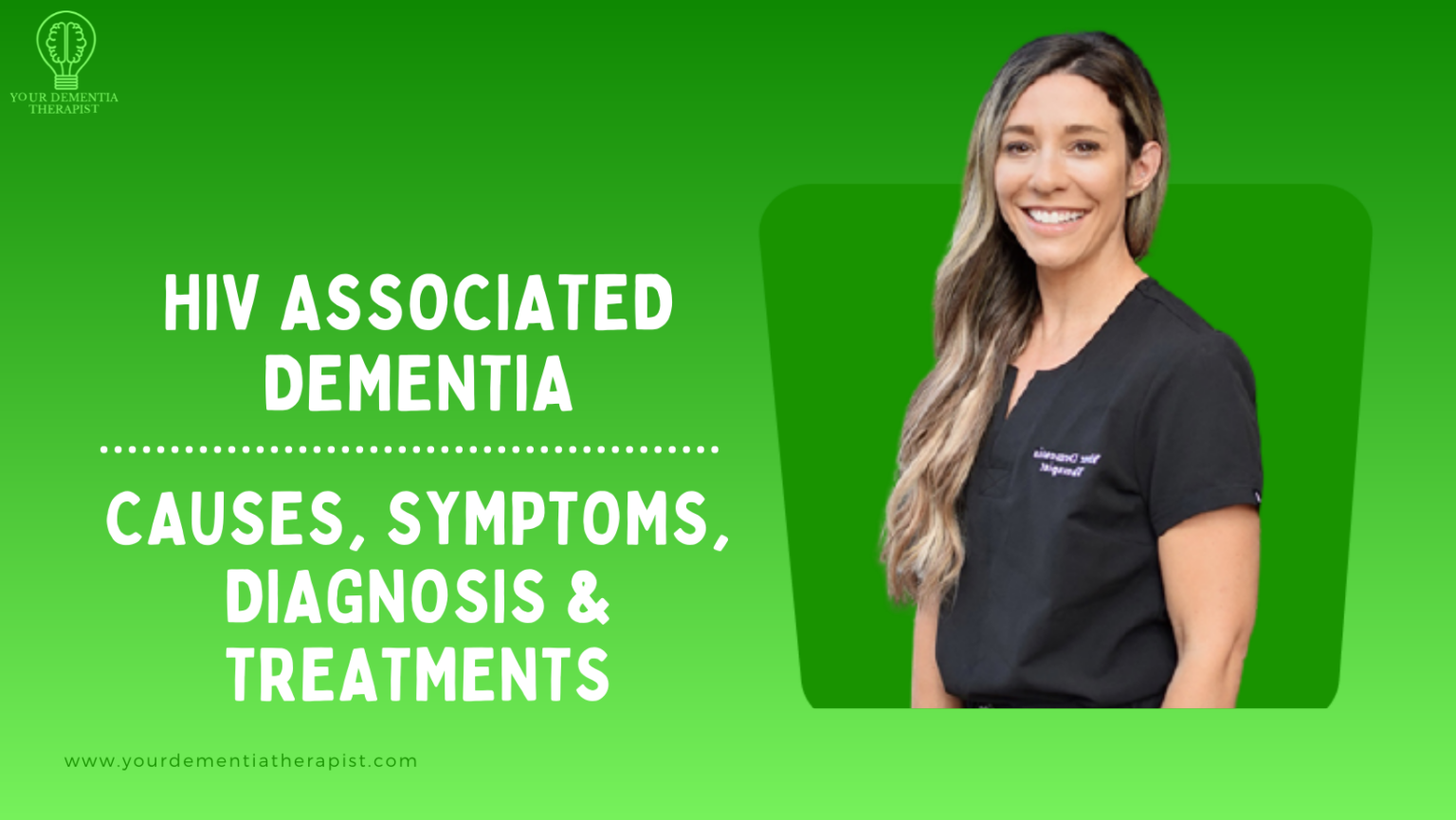 HIV Associated Dementia: Symptoms, Causes & Treatment